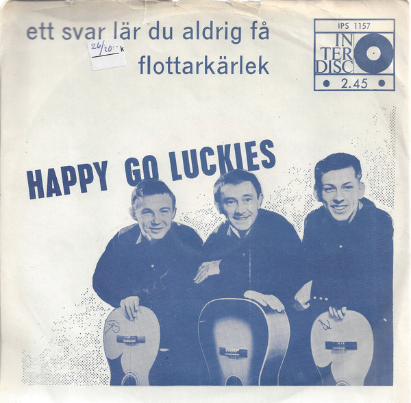 Happy Go Luckies | Ett Svar Lär Du Aldrig Få / Flottarkärlek | Vinyl (7 ...