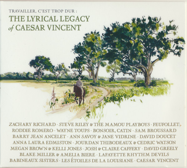 Various | Travailler, C'est Trop Dur : The Lyrical Legacy Of Caesar Vincent | 2xCD (Album ...