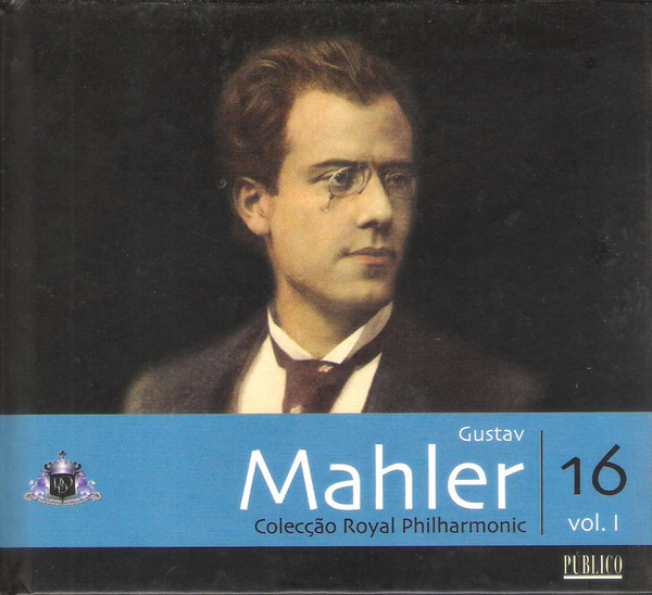 Gustav Mahler, The Royal Philharmonic Orchestra | Gustav Mahler Vol. 1 ...